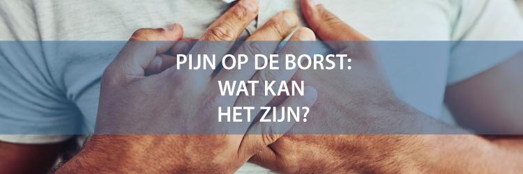 Pijn op de borst: Wat kan het zijn?